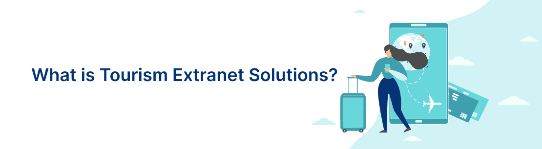 What is Tourism Extranet Solutions?